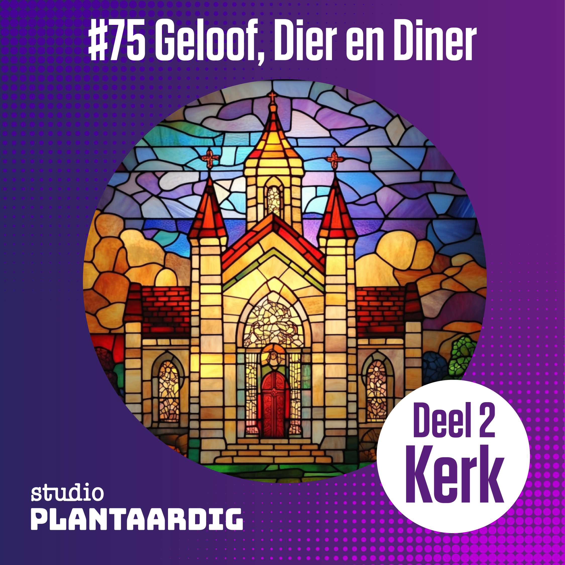 #75 Geloof, Dier en Diner, deel 2: wat zegt de Kerk over onze ...